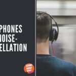 Understanding The Audio Technologies Behind Headphones